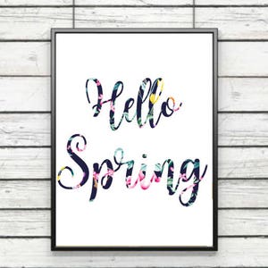 Hello Spring PRINTABLE / 8X10 and 5X7 / Digital Prints / Instant ...