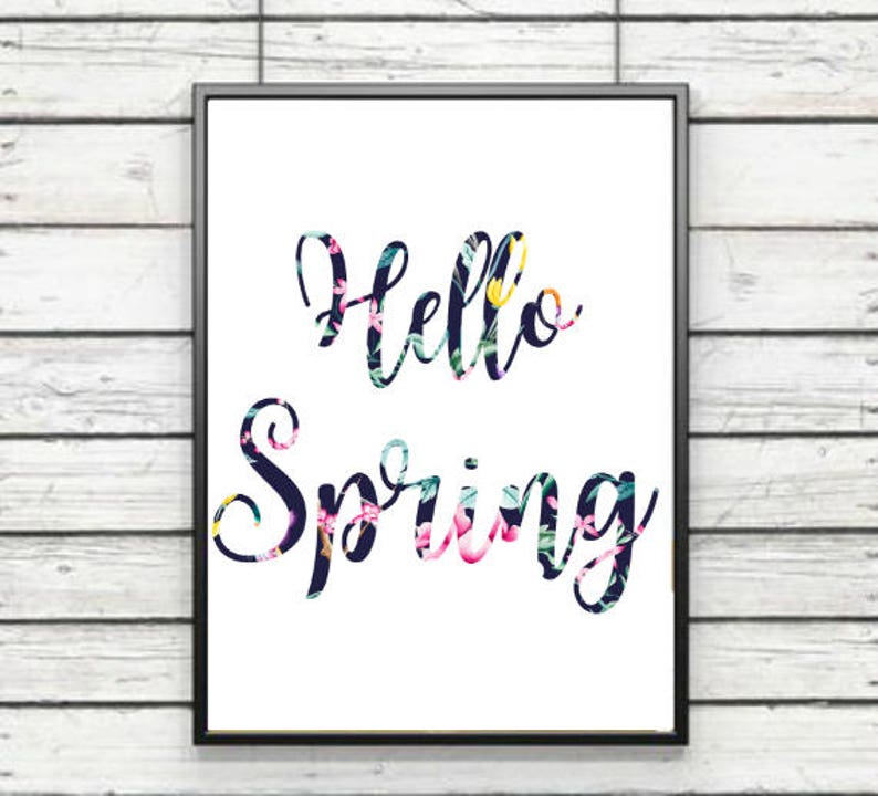 Hello Spring PRINTABLE / 8X10 and 5X7 / Digital Prints / Instant ...