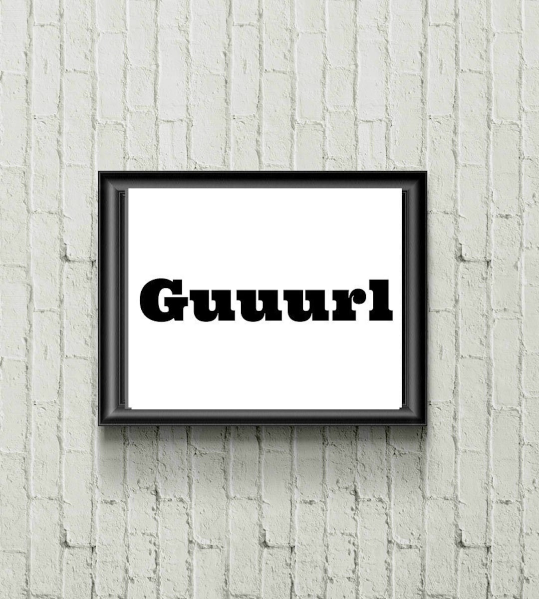GUUURL PRINTABLE / 8x10 / Digital Print / Instant Download - Etsy