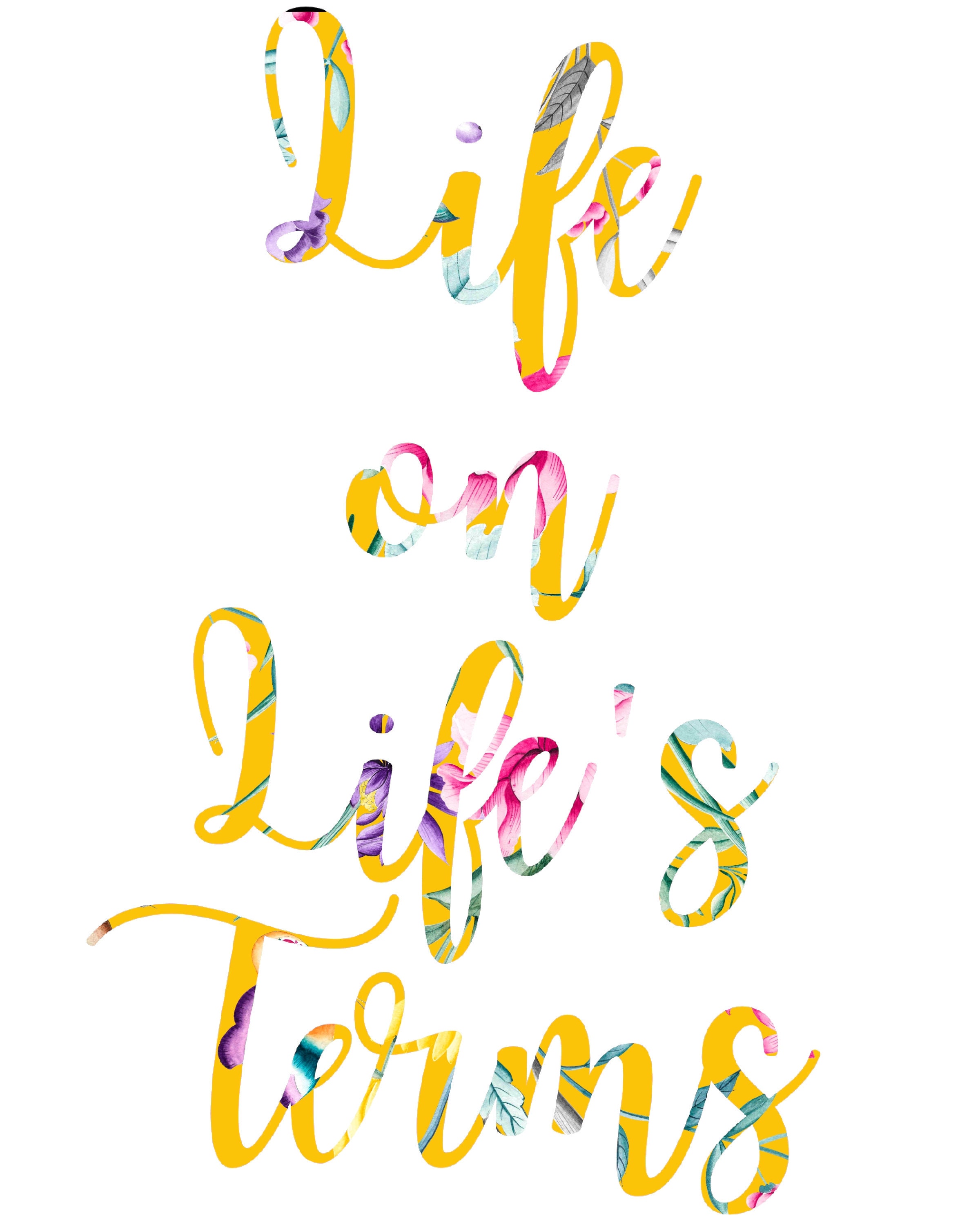Life on Life's Terms - 8x10 Printable - Digital Download - Digital Art ...