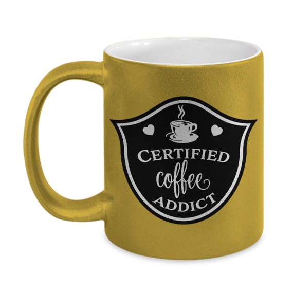 The perfect coffee mug for the Certified Coffee Addict in your | Etsy