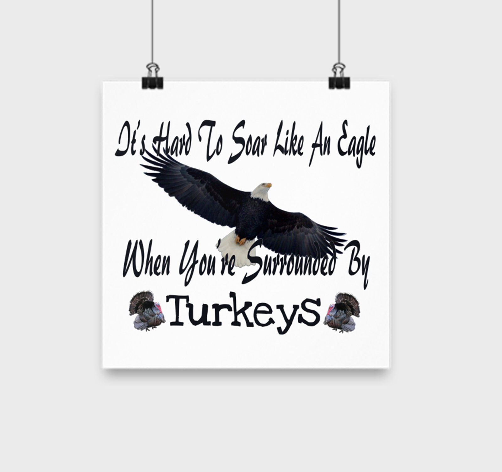 Funny Snarky Poster That is Perfect for the Office It's Hard to Soar ...