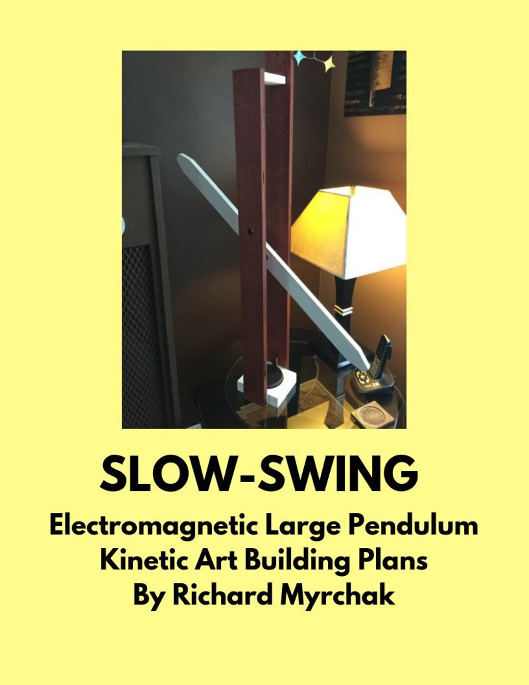 Slow Pendulum Kinetic Sculpture Building Plans - Etsy