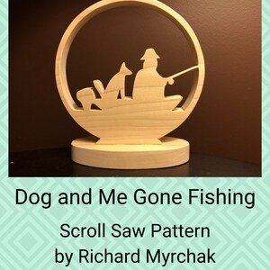 Dog and Me Gone Fishing Scroll Saw Pattern - Etsy