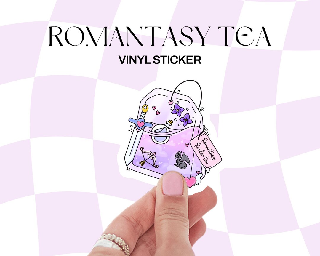 Romantasy Tea Vinyl Sticker | Cute Sticker Bookish Sticker Book Lover ...