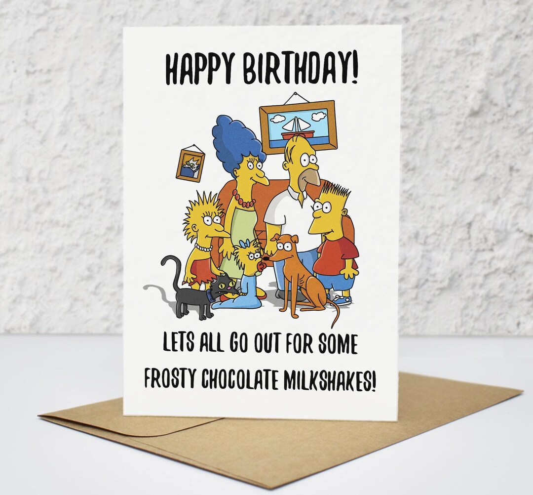 Frosty Chocolate Milkshakes! - the Simpsons - Funny Birthday Card - Etsy