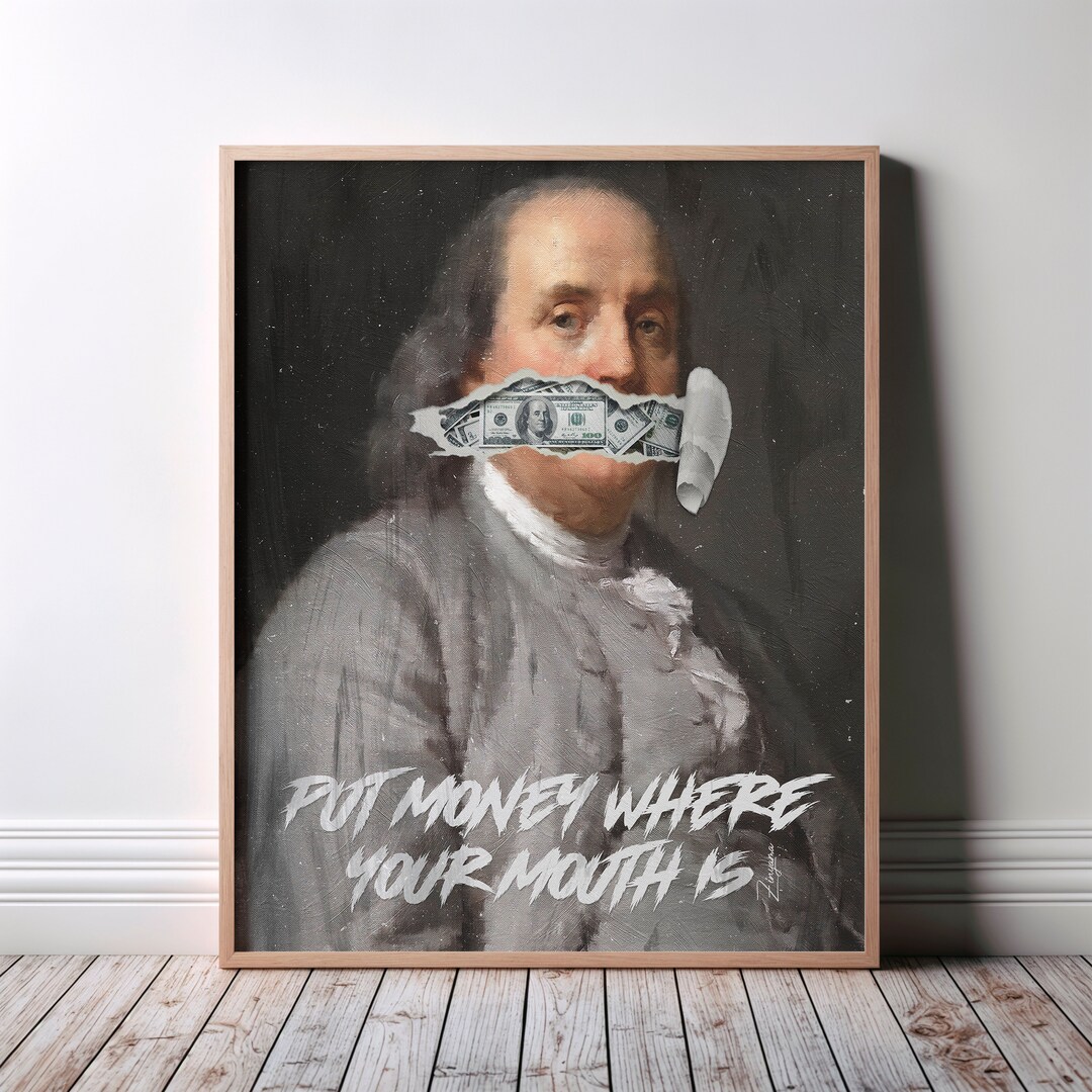 Benjamin Franklin Money Mouth Art Poster: Satirical Tribute, Benjamin ...
