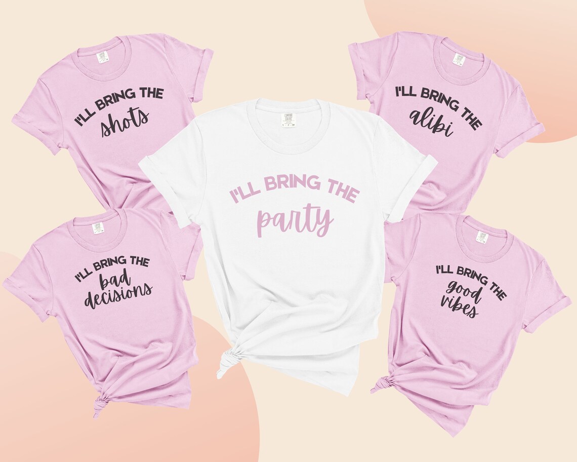 I'll Bring the Svg, I'll Bring the Template, Bachelorette Shirt ...