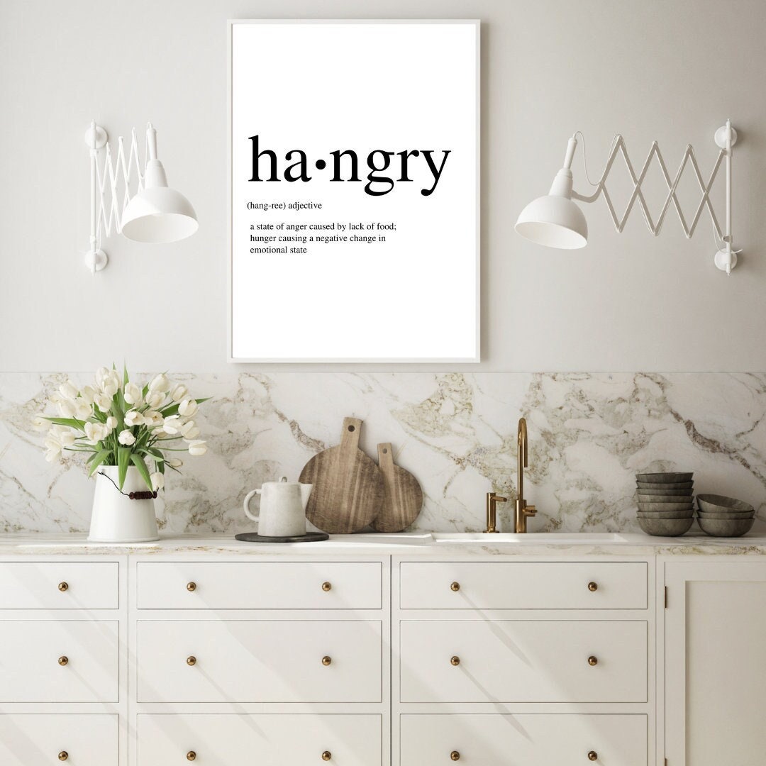 Hangry Wall Art Print, Kitchen Wall Decor, Definition Quote Prints ...