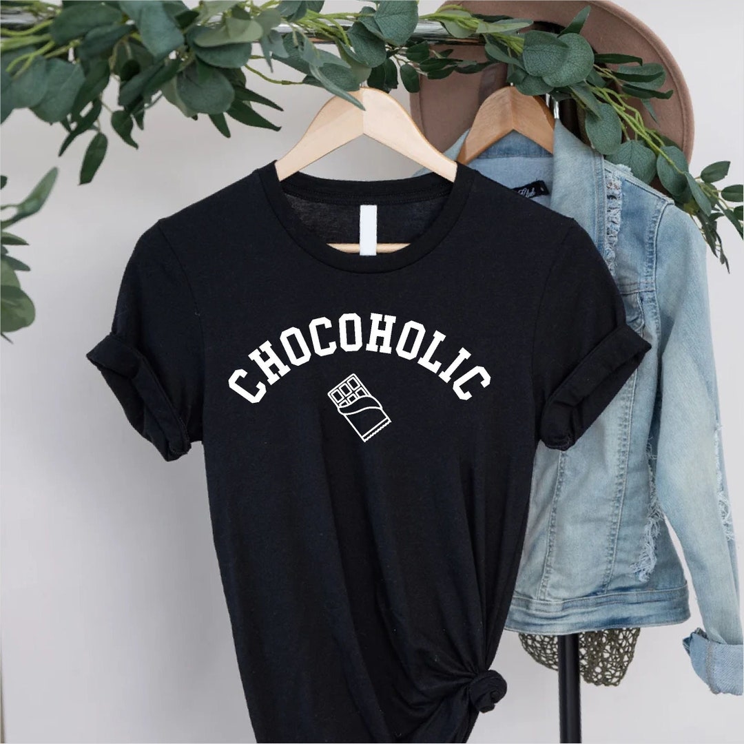 Chocoholic T-shirt, Sweet Tooth Shirt, Chocolate Lover, Chocolate Bar ...
