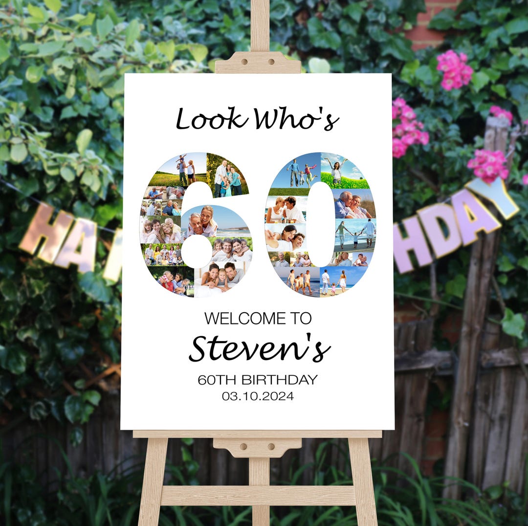 60th Birthday Welcome Sign Photo Collage, Look Who's 60 Birthday ...
