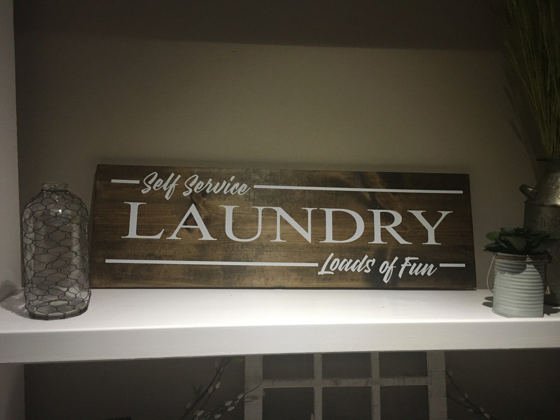 Laundry Sign, Self Service Laundry Sign, Loads of Fun Laundry Sign ...