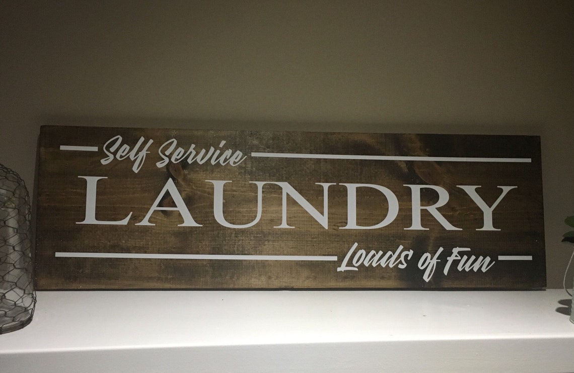 Laundry Sign, Self Service Laundry Sign, Loads of Fun Laundry Sign ...