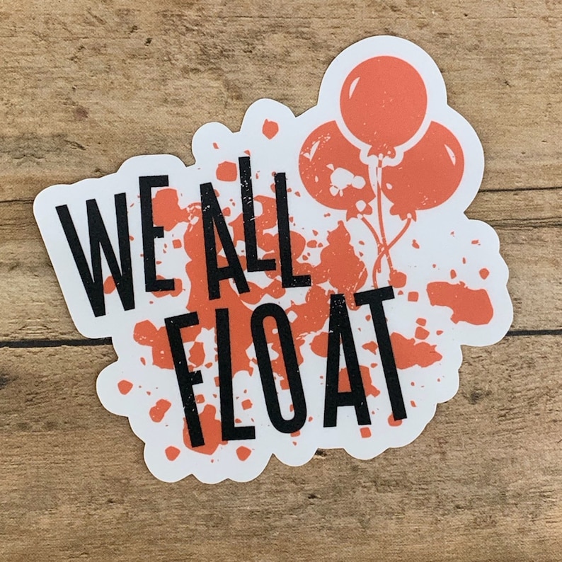 We All Float Sticker It Pennywise Decal Horror Movie Theme - Etsy