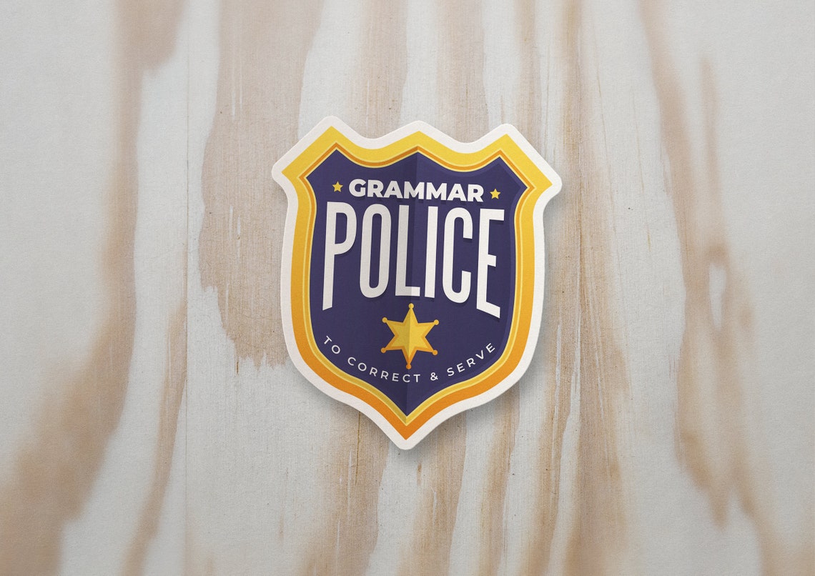 Grammar Police Badge Sticker Grammar Police Decal to Serve | Etsy