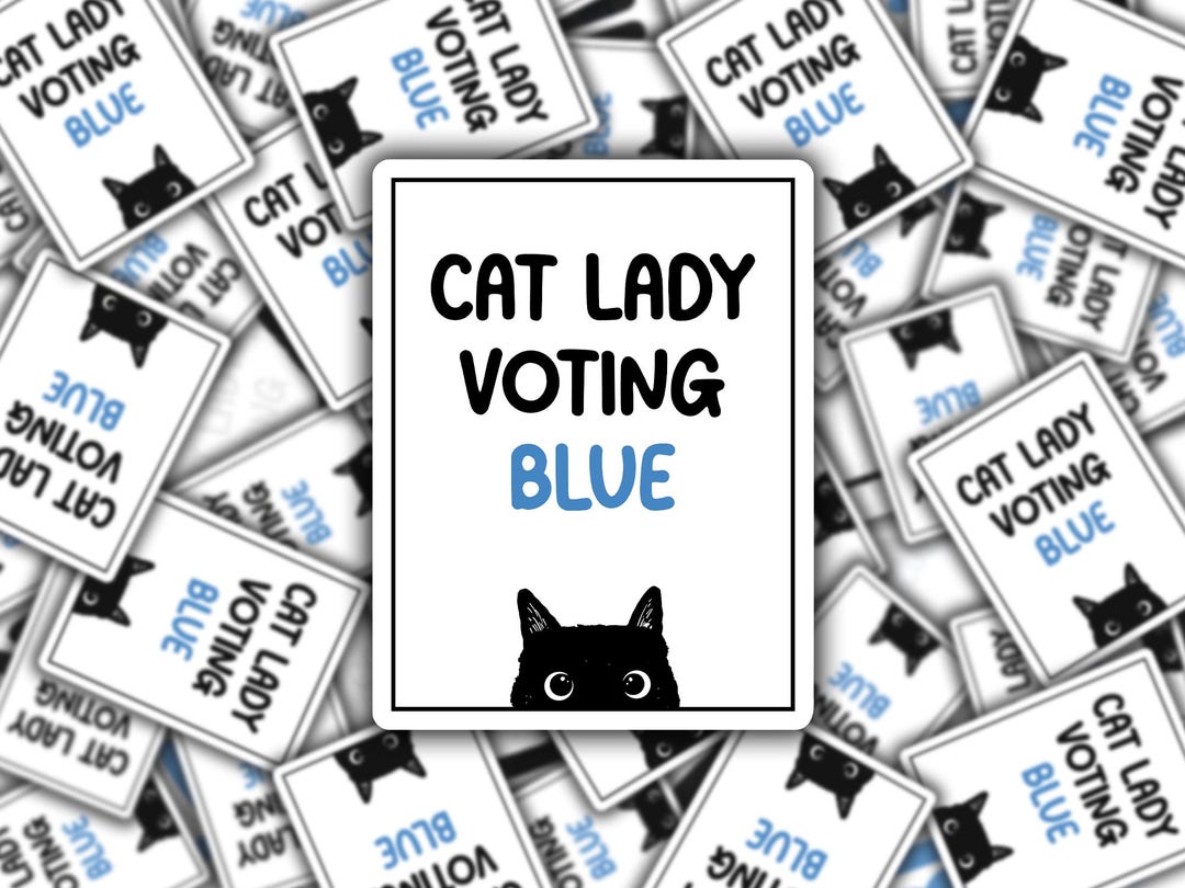 Cat Lady Voting Blue Sticker, Presidential Election 2024, Vote Kamala ...