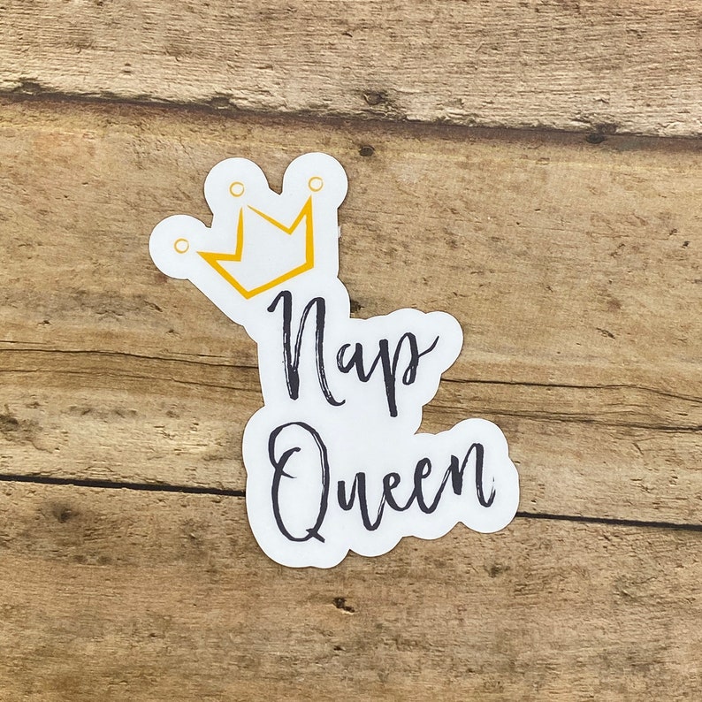 Nap Queen Sticker Nap Lover Decal Waterproof Vinyl Stickers | Etsy