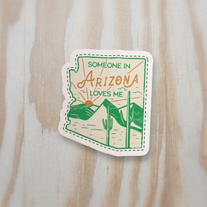 Someone in Arizona Loves Me Sticker, AZ Souvenir, Phoenix, Scottsdale ...