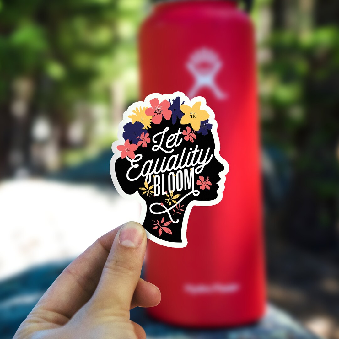 Let Equality Bloom Sticker, Women's Equality Decal, Feminism Feminist ...