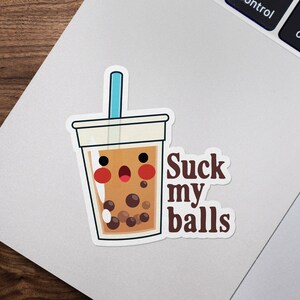 Suck My Balls Boba Tea Sticker, Funny Inappropriate, Bubble Tea, Milk ...