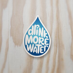 Drink More Water Sticker, Hydration Reminder Sticker, Waterproof Vinyl ...