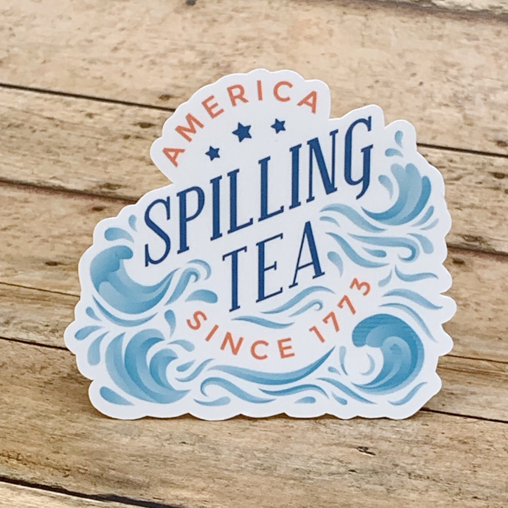 America Spilling Tea Since 1773 Sticker Funny Historical - Etsy