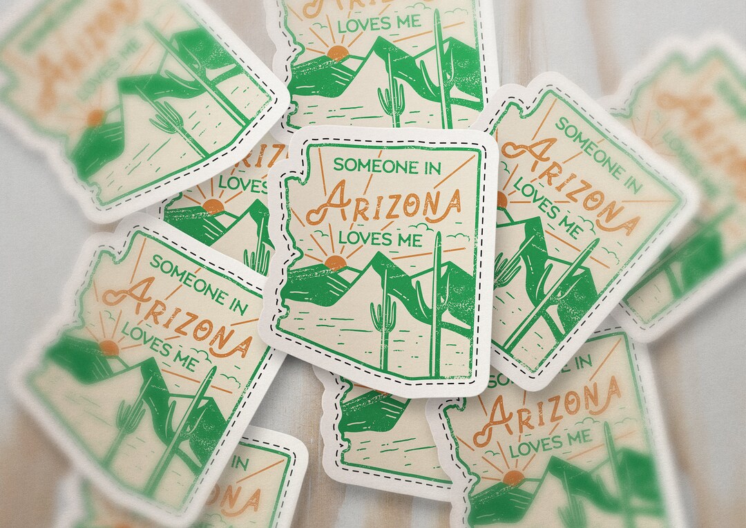Someone in Arizona Loves Me Sticker, AZ Souvenir, Phoenix, Scottsdale ...