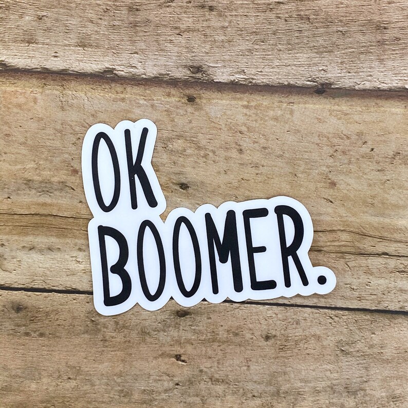 OK Boomer Sticker Funny Meme Decal Handlettered Waterproof - Etsy