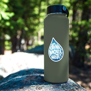 Drink More Water Sticker, Hydration Reminder Sticker, Waterproof Vinyl ...