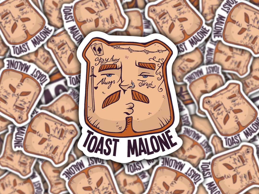 Toast Malone Sticker, Funny Posty, Waterproof Vinyl Sticker for ...