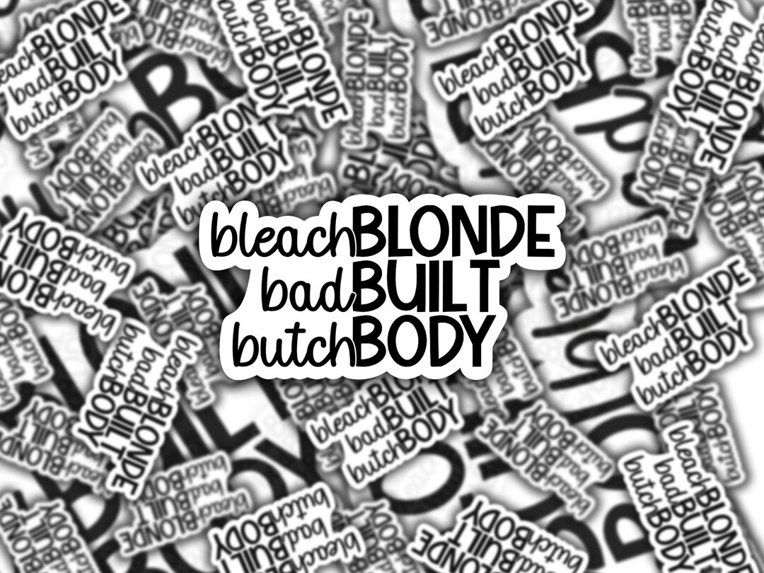 Bleach Blonde Bad Built Butch Body Sticker, Jasmine Crockett Quote, MTG ...