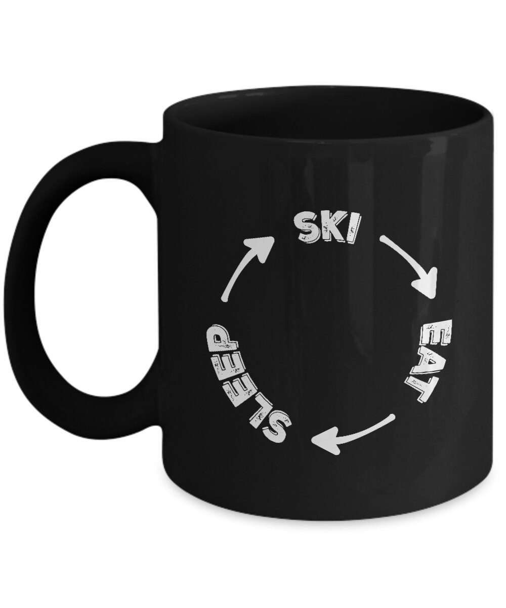 Skiing Mug, Eat Sleep Ski Mug is a Great Skiing Gift for Skier Get Our ...