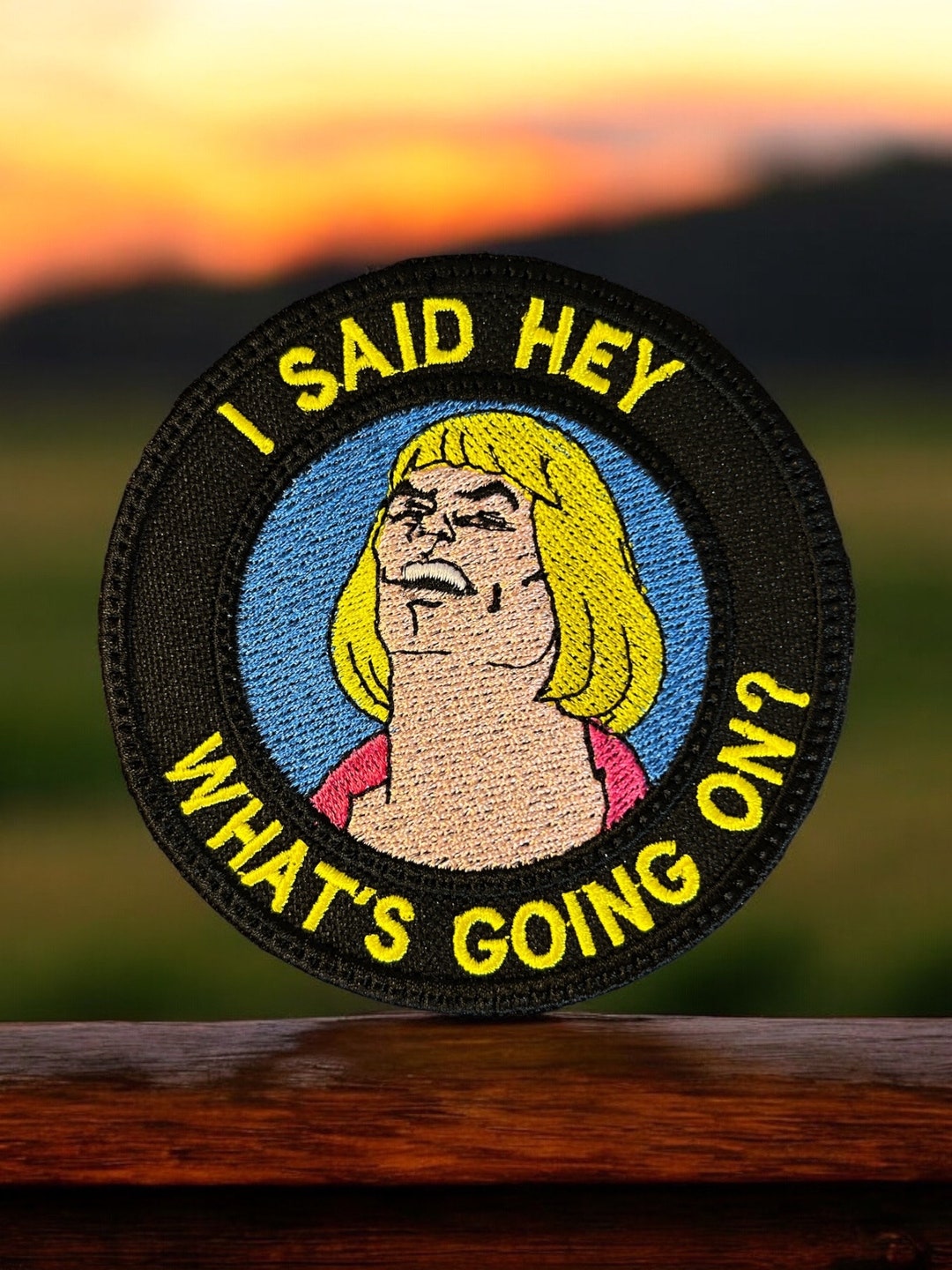 He-man 'I Said Hey What's Going On' Patch Multiple Sizes - Etsy