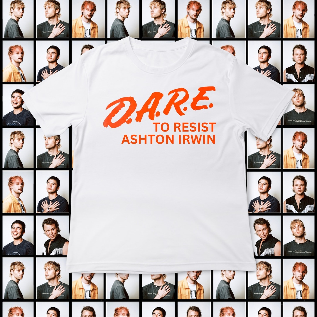 DARE to Resist Ashton Irwin Shirt - 5SOS Merch - Drummer Tee - Etsy