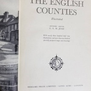 Vintage Book ~ the English Counties ~ Advisory Editor C. E. M. Joad ...
