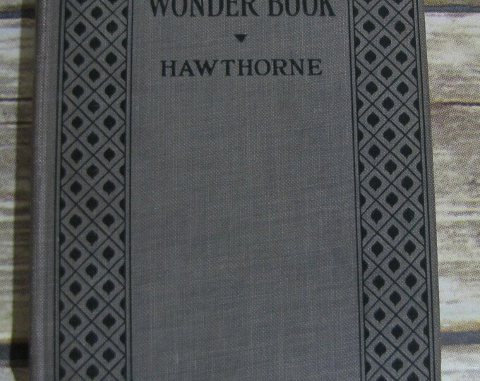 Vintage Hawthorne's Wonder Book Nathaniel Hawthorne Published by J.H ...