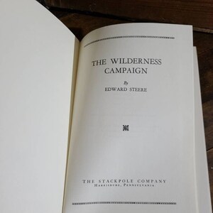 Vintage Book ~THE WILDERNESS CAMPAIGN~ by Edward Steere Copyright 1960 ...