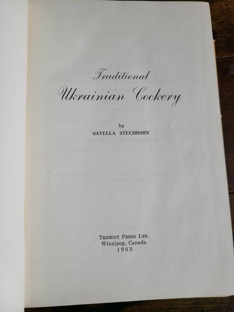 Vintage Traditional UKRAINIAN COOKERY Cookbook by Savella Stechishin ...