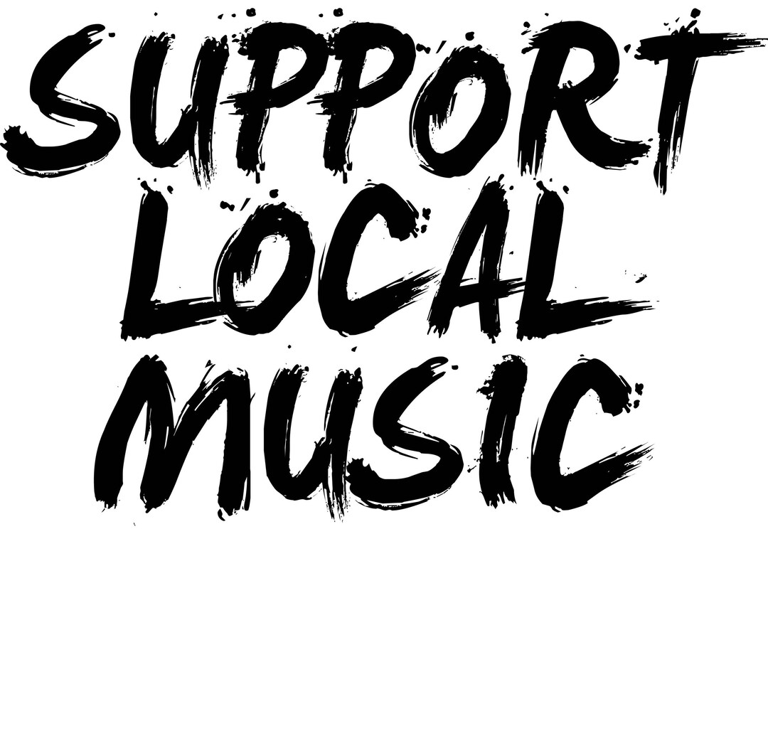 Support Local Music Image. Illustrator. SVG, PNG, PDF, Jpeg Instant ...