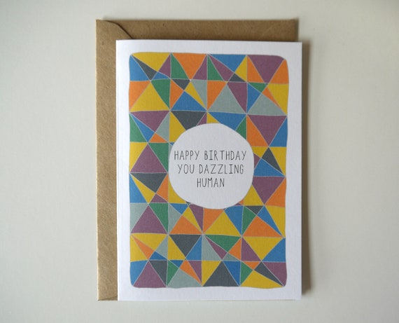 Funny birthday card Happy birthday you dazzling human | Etsy