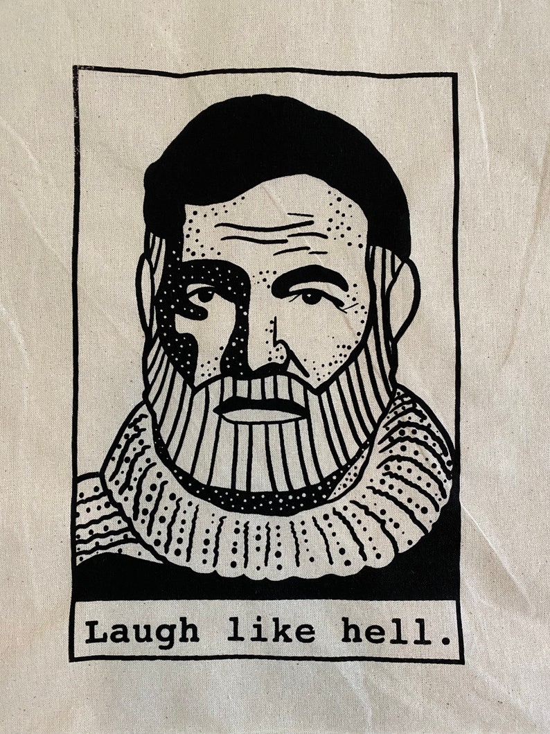 Ernest Hemingway Laugh Like Hell Quote - Etsy