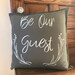 Be Our Guest Pillow Cover-guest Room Pillow Cover-bed Pillows-couch ...