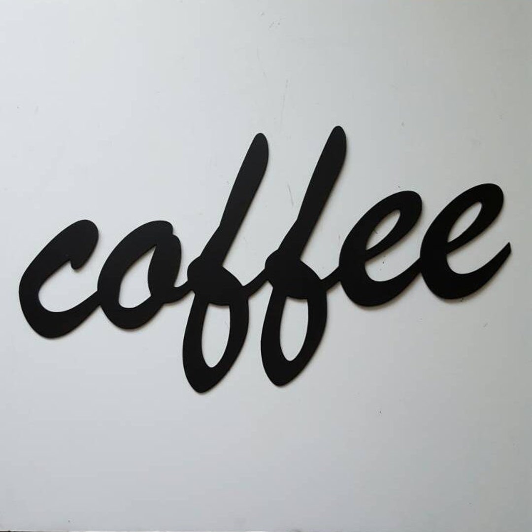Metal Wall Art. Metal Sign. Coffee Sign. Black Metal Coffee Sign ...