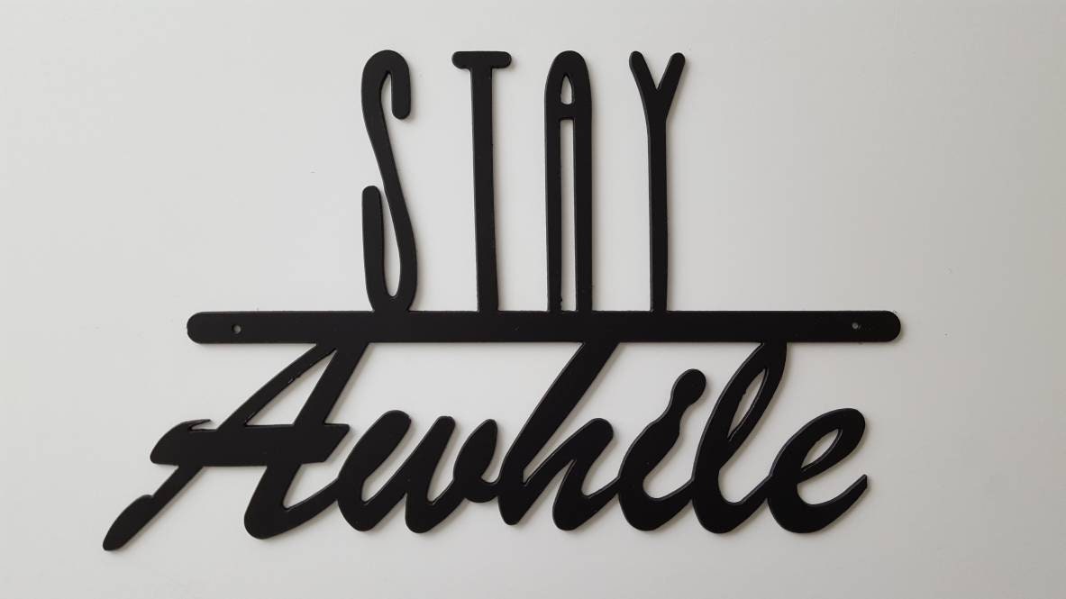 Metal Wall Art. Metal Sign. Stay Awhile Sign. Entryway Sign. | Etsy