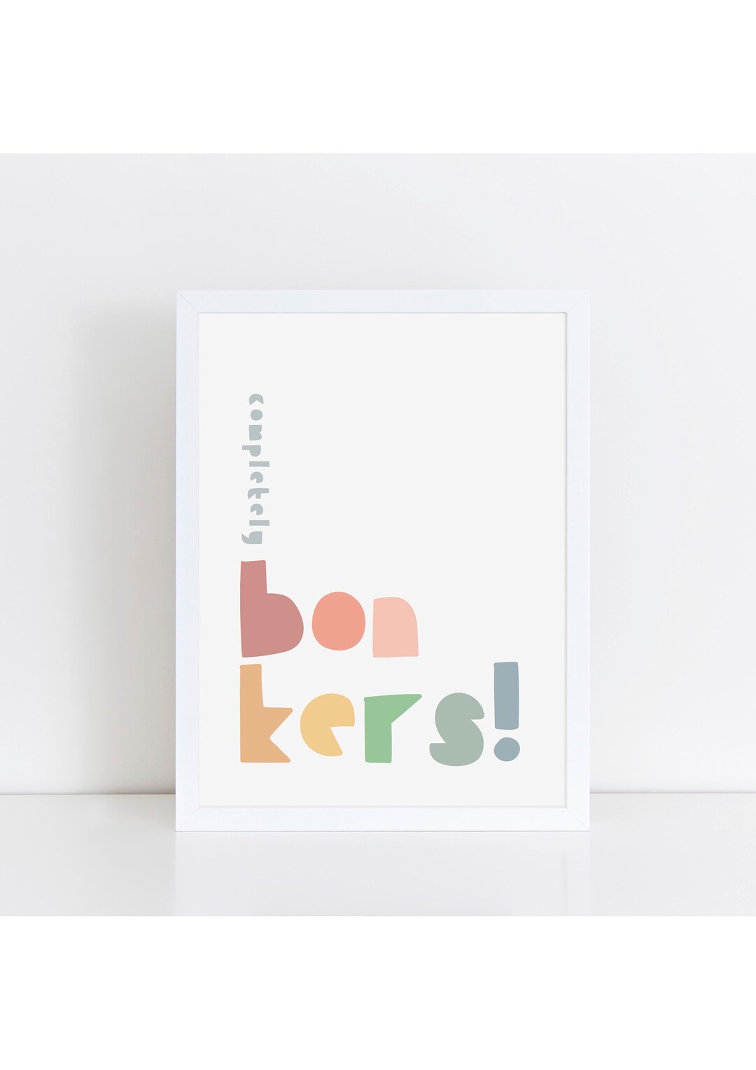 Completely Bonkers Printable, Nursery Printable, Kid's Poster, Instant ...