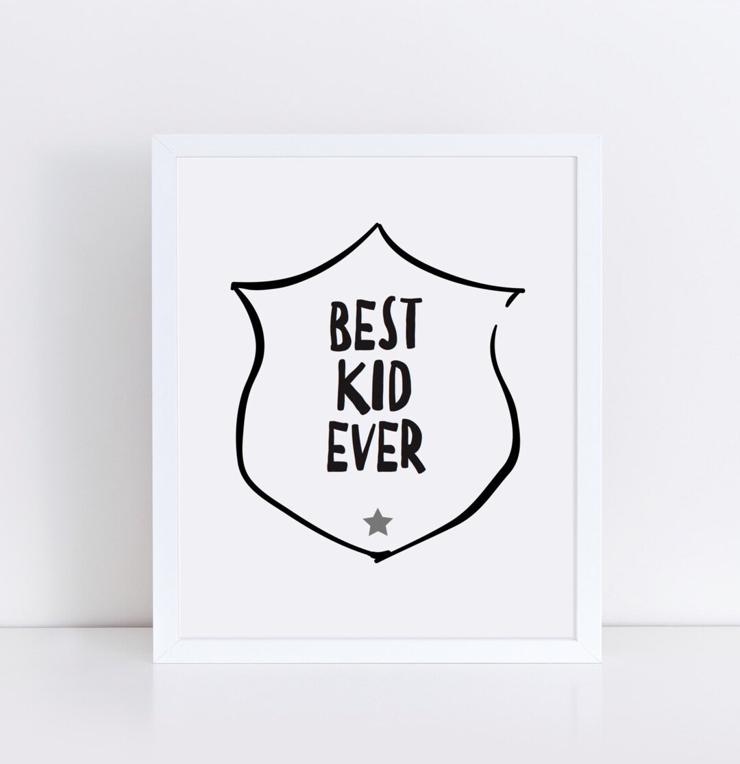 Best Kid Ever Print, Nursery Printable, Playroom Poster, Scandi Style ...
