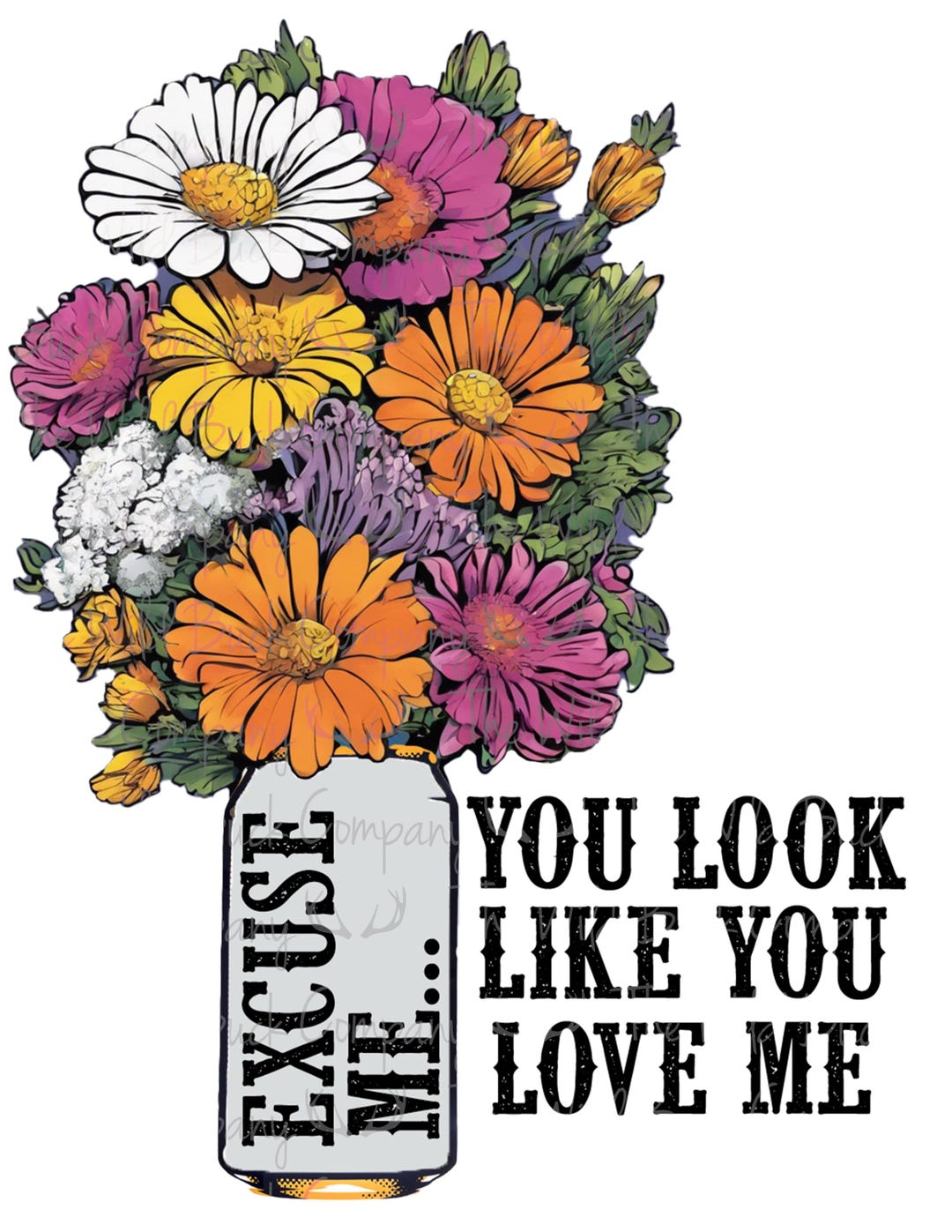 Excuse Me You Look Like You Love Me PNG Download - Etsy