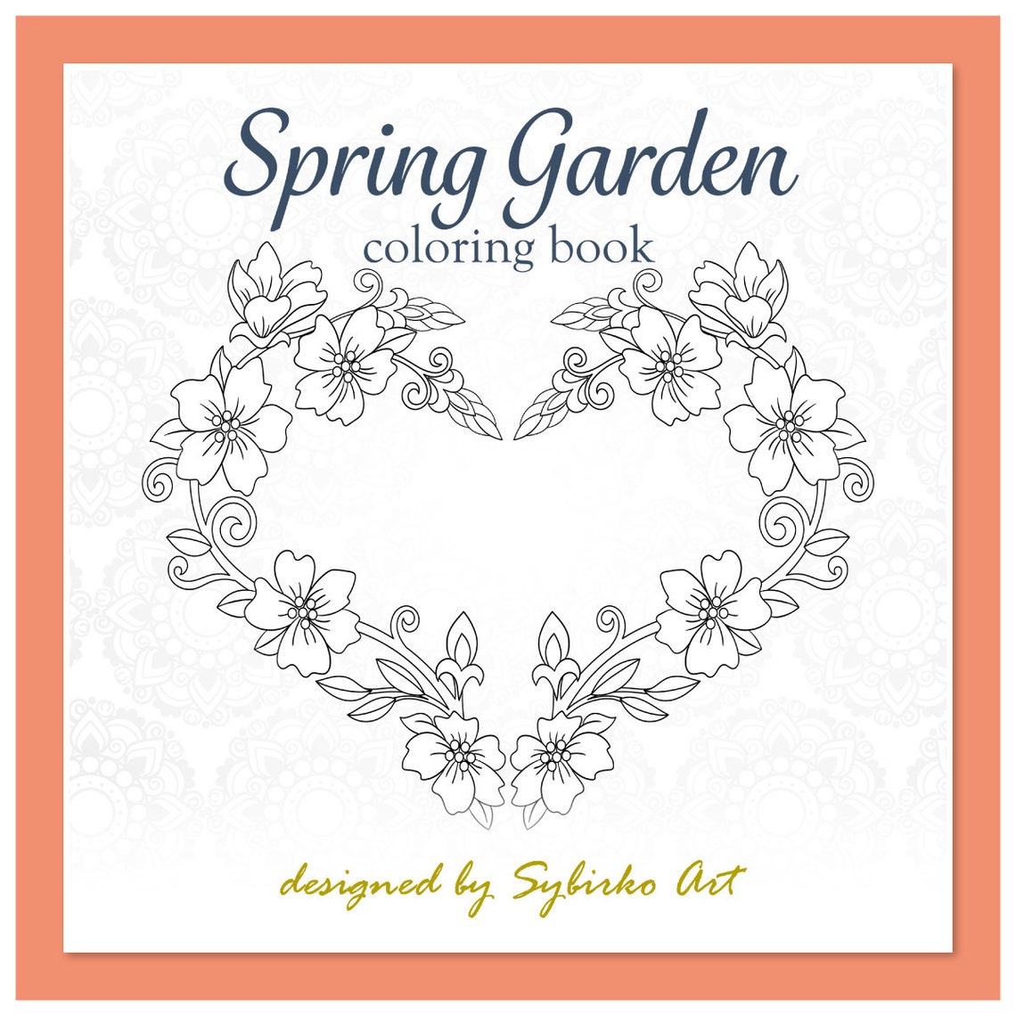Spring Flower Garden Coloring Pages. Coloring Book for Adults or Kids ...