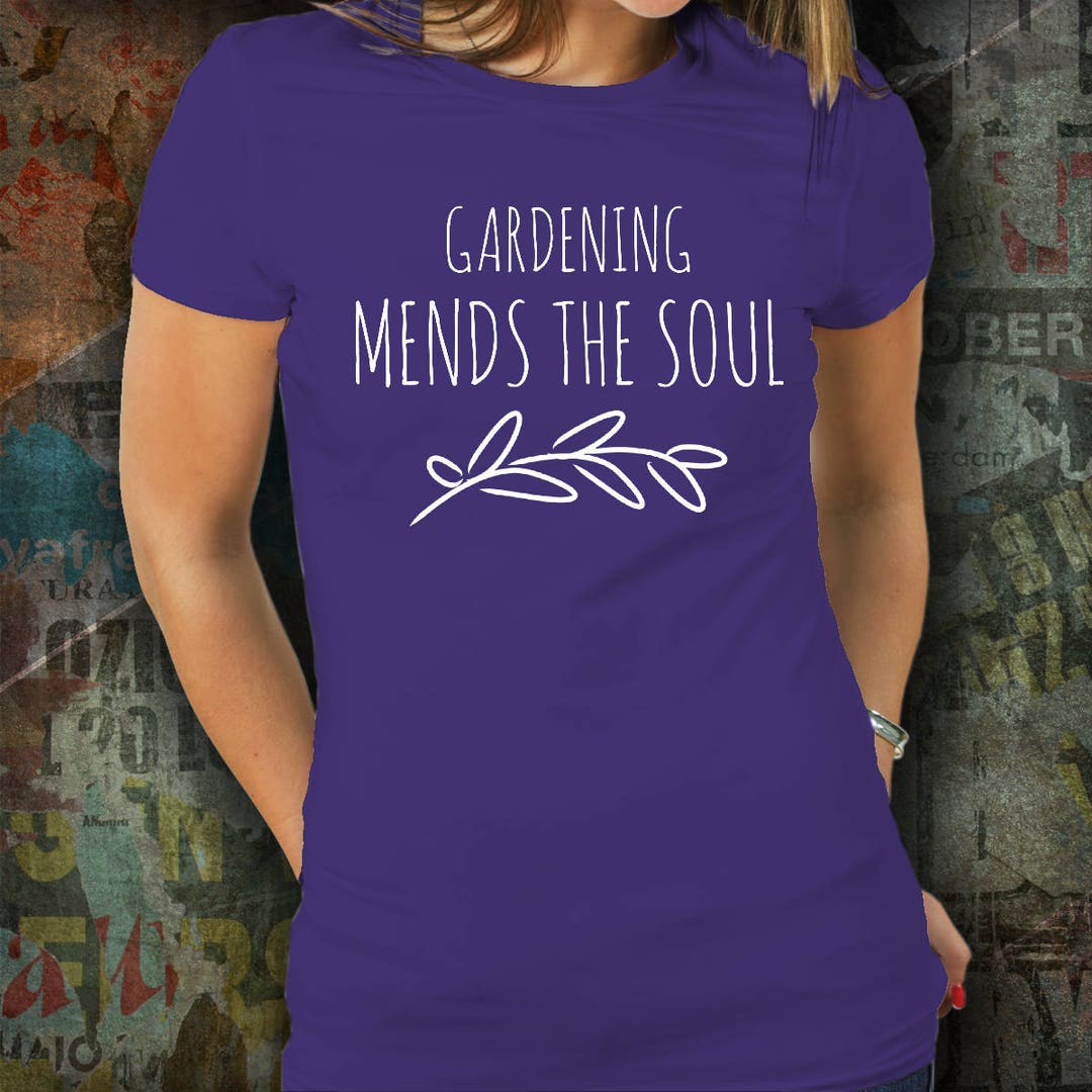 Gardening Clothing, Gardening Shirt, Gardening Tee, Best Gardening Gift ...
