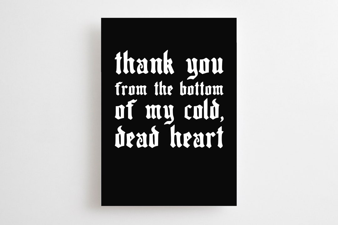Goth Thank You Card, From the Bottom of My Cold Dead Heart, Alternative ...